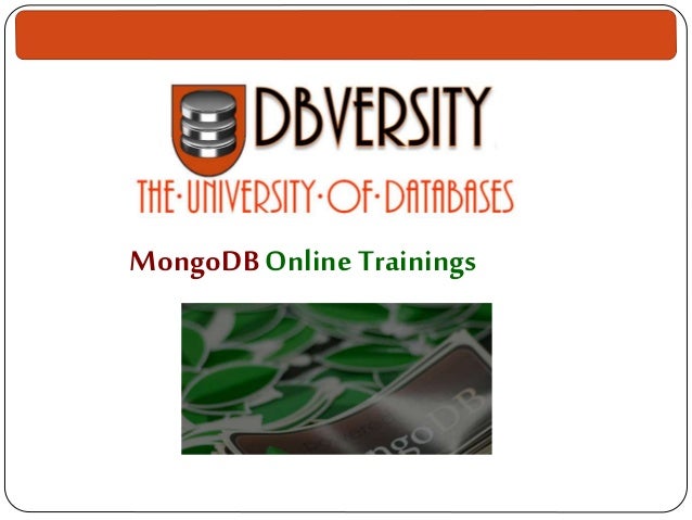 DBVersity MongoDB Online Training Presentations | PPTX