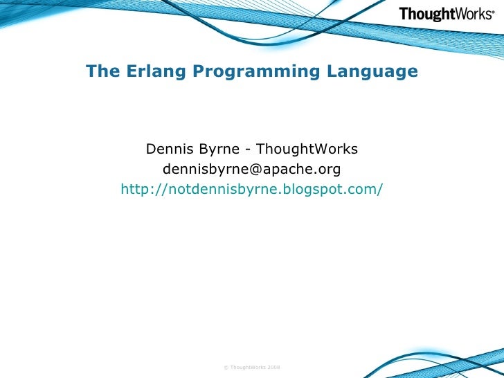 The Erlang Programming Language
