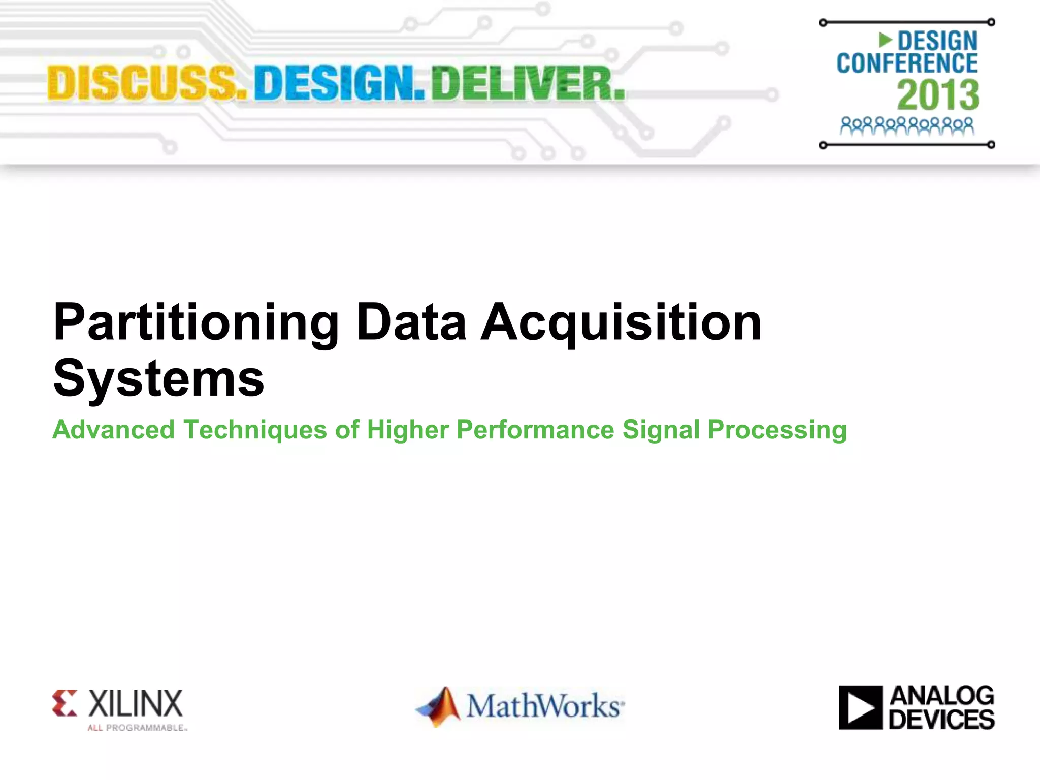 Partitioning Data Acquisition Systems (Design Conference 2013) | PPT