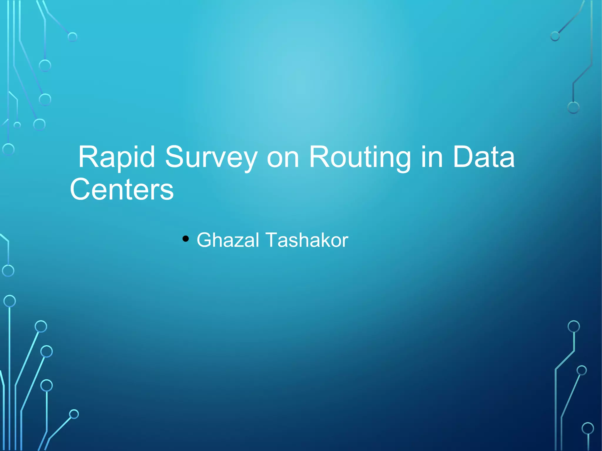 Rapid Survey on Routing in Data Centers | PPT