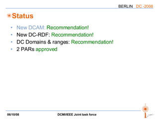 DC-2008 DCMI/IEEE workshop | PPT