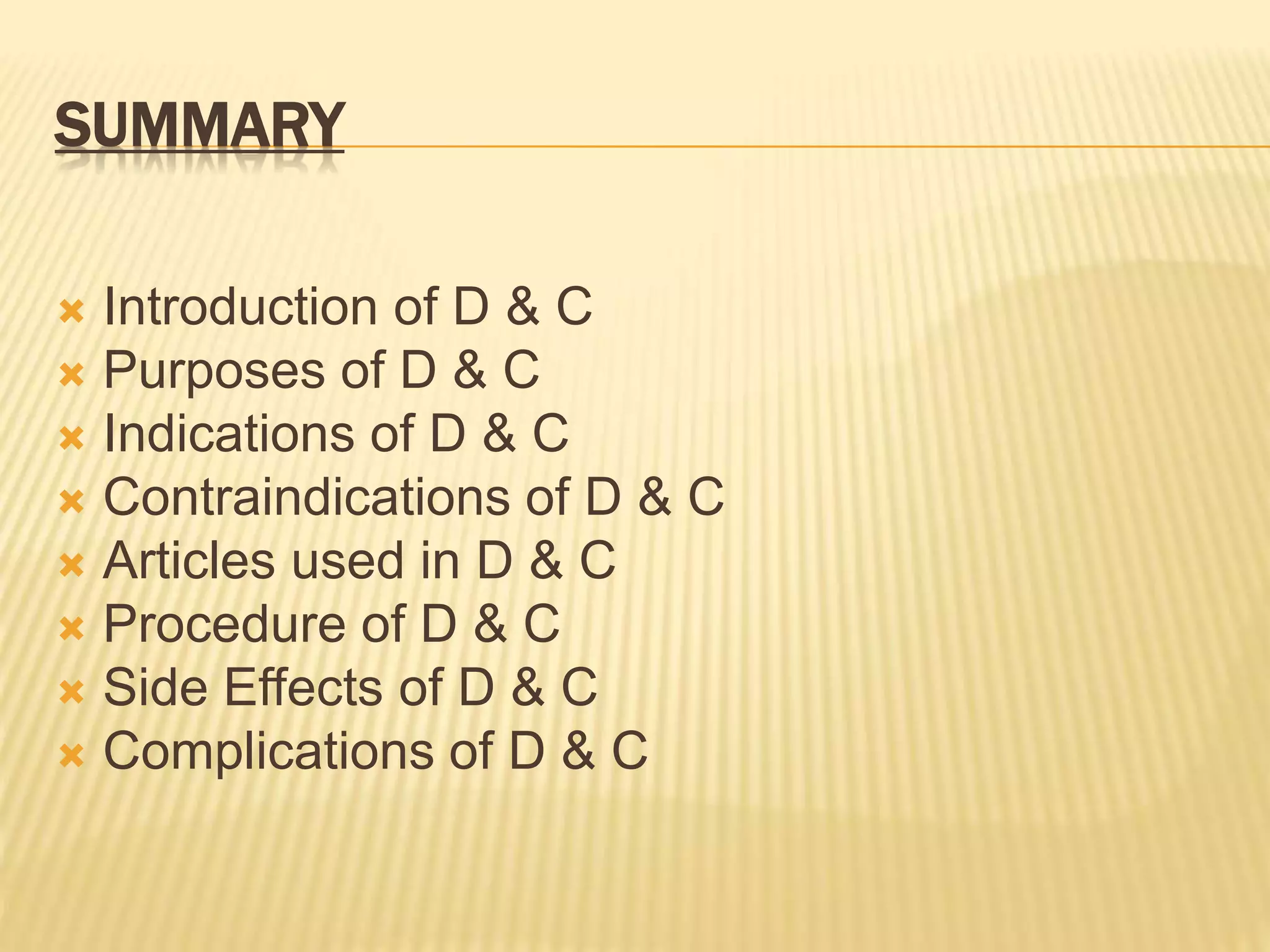 Dilatation and curettage (D & C) | PPTX