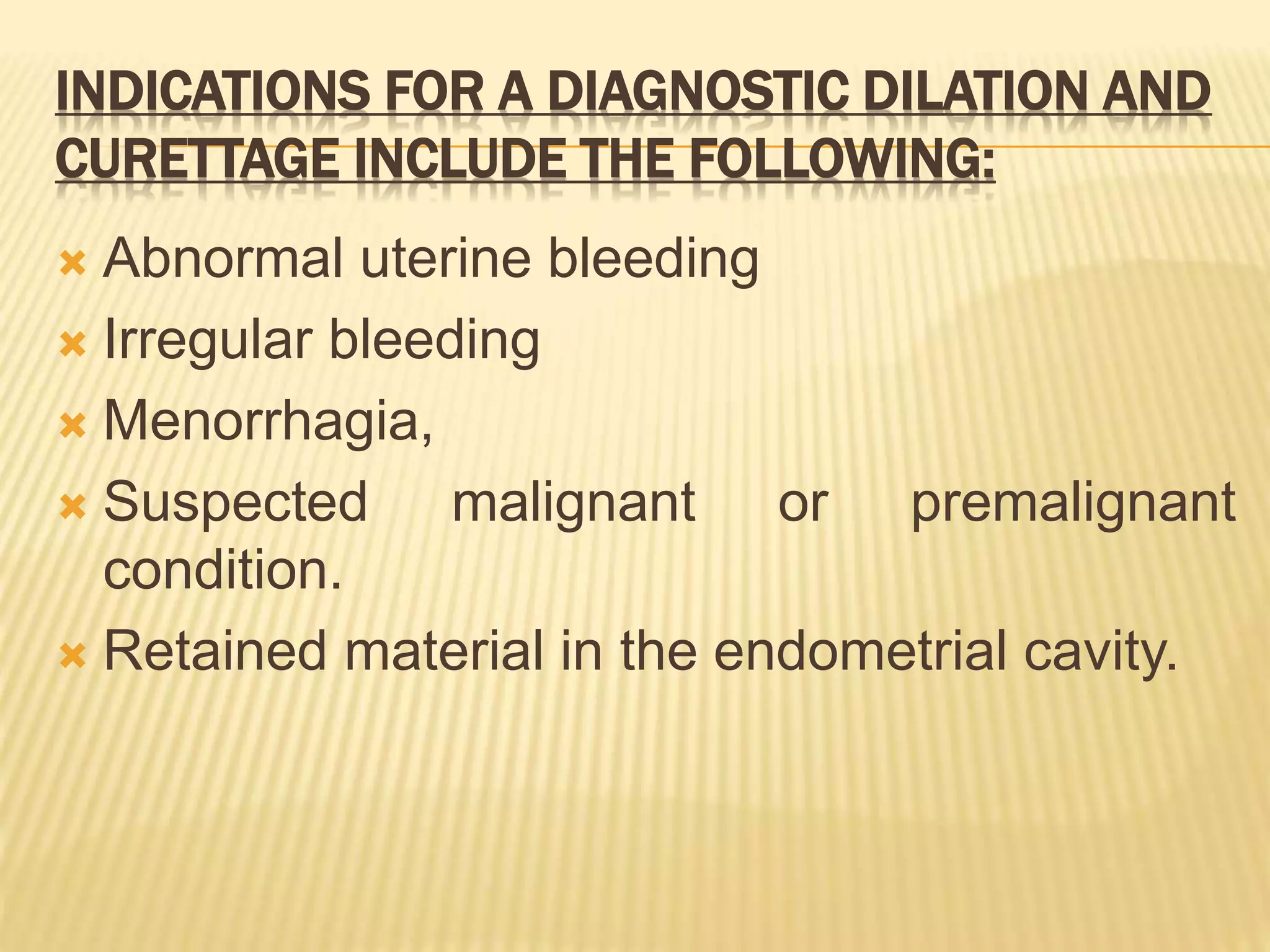 Dilatation and curettage (D & C) | PPTX
