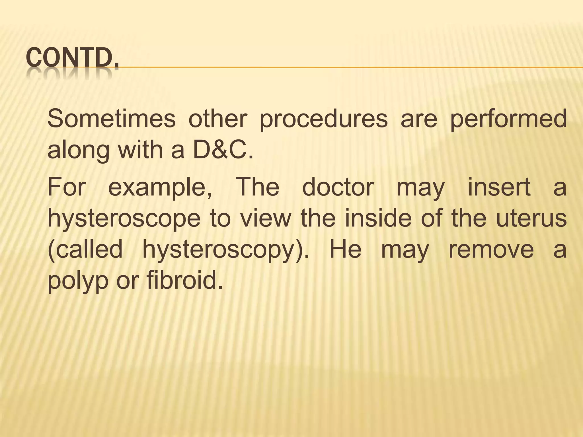 Dilatation and curettage (D & C) | PPTX