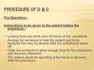 Dilatation and curettage (D & C) | PPTX