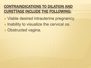 D And C (dilation And Curettage)