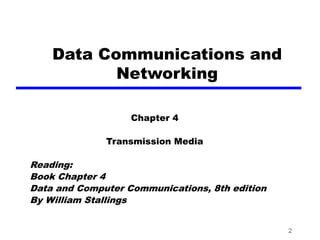 Dc ch04 : transmission media | PPT