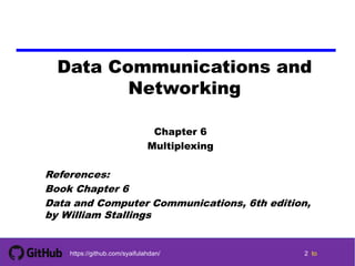 Dc ch06 : multiplexing | PPT