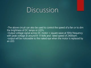 Dc motor control using 555 timer IC | PPTX