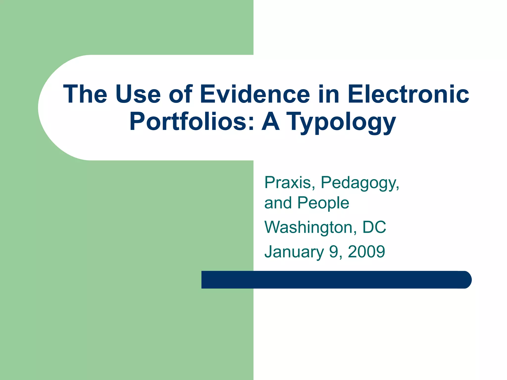 The Use of Evidence in Electronic Portfolios: A Typology | PPT