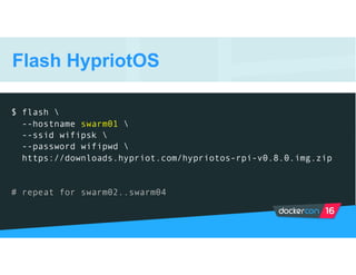 Building a Docker Swarm cluster on ARM by Dieter Reuter and Stefan Scherer | PPT