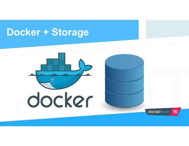 Everything You Need to Know About Docker and Storage by Ryan Wallner,…