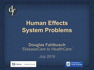 Human effects of system problems in healthcare | PPT