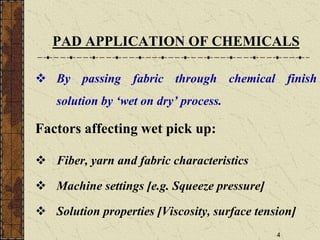 chemical finishing of textiles | PPTX