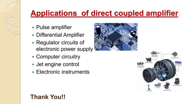 Coupling of Amplifiers- Direct coupled amplifier | PPTX