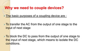 Coupling of Amplifiers- Direct coupled amplifier | PPTX