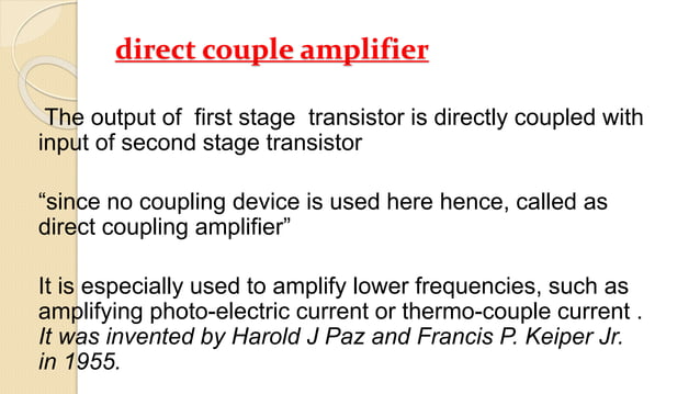 Coupling of Amplifiers- Direct coupled amplifier | PPTX