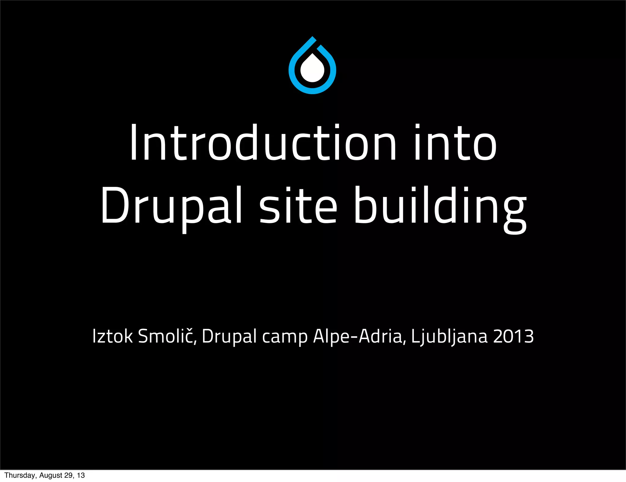 Introduction into Drupal site building | PPT