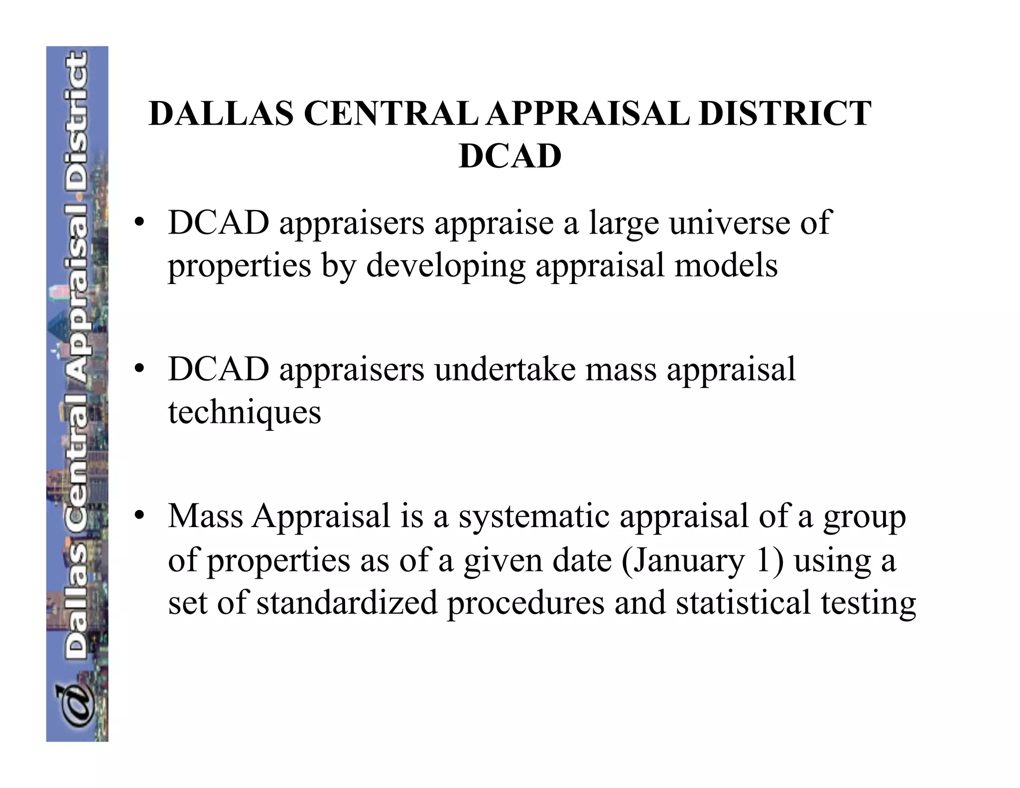 DALLAS CENTRAL APPRAISAL DISTRICT ( DCAD ) value process | PDF