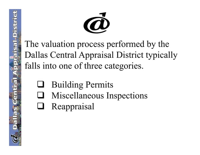 DALLAS CENTRAL APPRAISAL DISTRICT ( DCAD ) value process | PDF