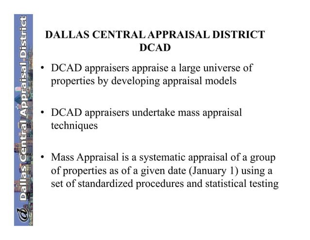 DALLAS CENTRAL APPRAISAL DISTRICT ( DCAD ) value process | PDF
