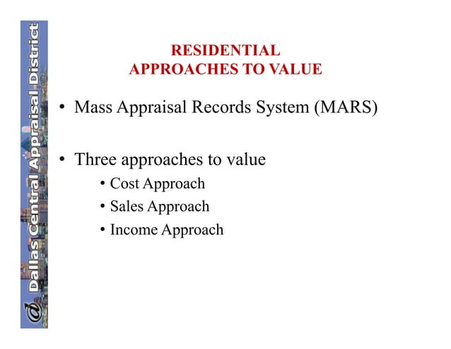 DALLAS CENTRAL APPRAISAL DISTRICT ( DCAD ) value process | PDF