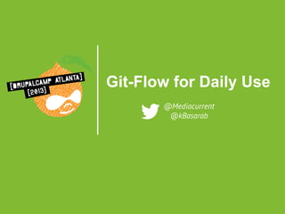 DcATL 2013: Git-Flow for Daily Use | PDF