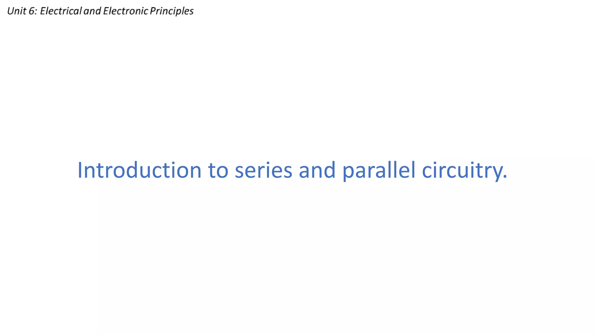 Introduction to series and parallel circuitry. | PPTX