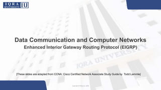 Data Communication - Enhanced Interior Gateway Routing Protocol | PPT