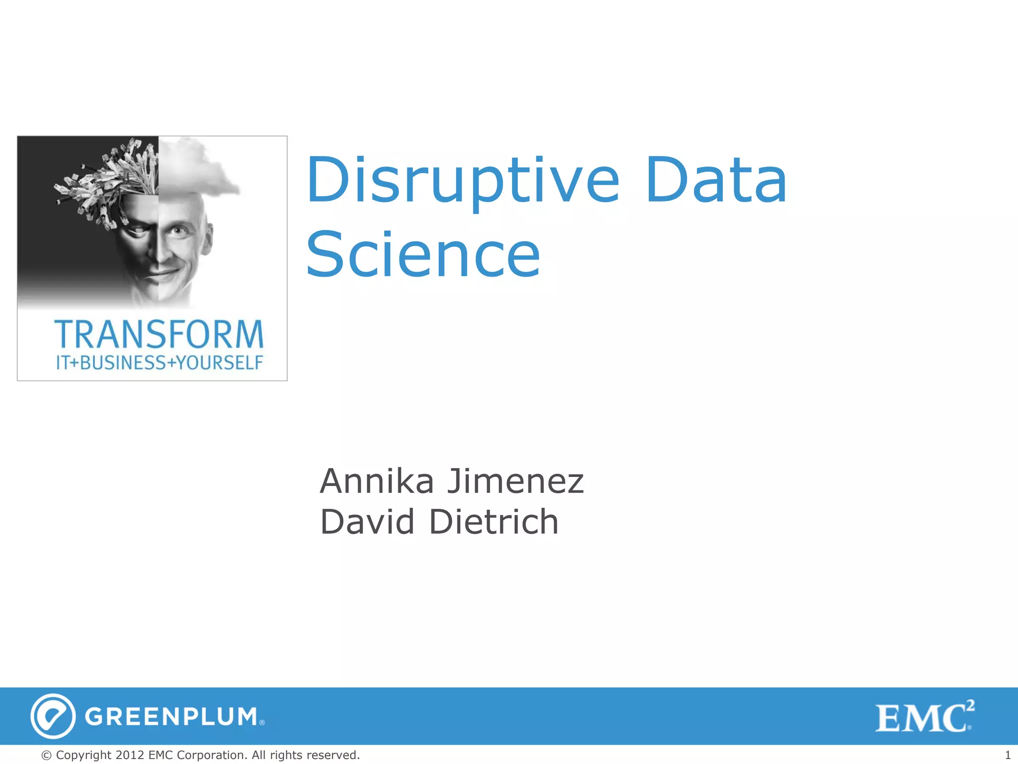 Disruptive Data Science - How Data Science and Big Data are ...