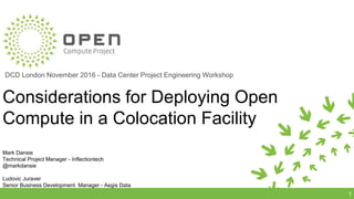 DCD London 2016 Open Compute Project data center project engineering workshop presentation ...