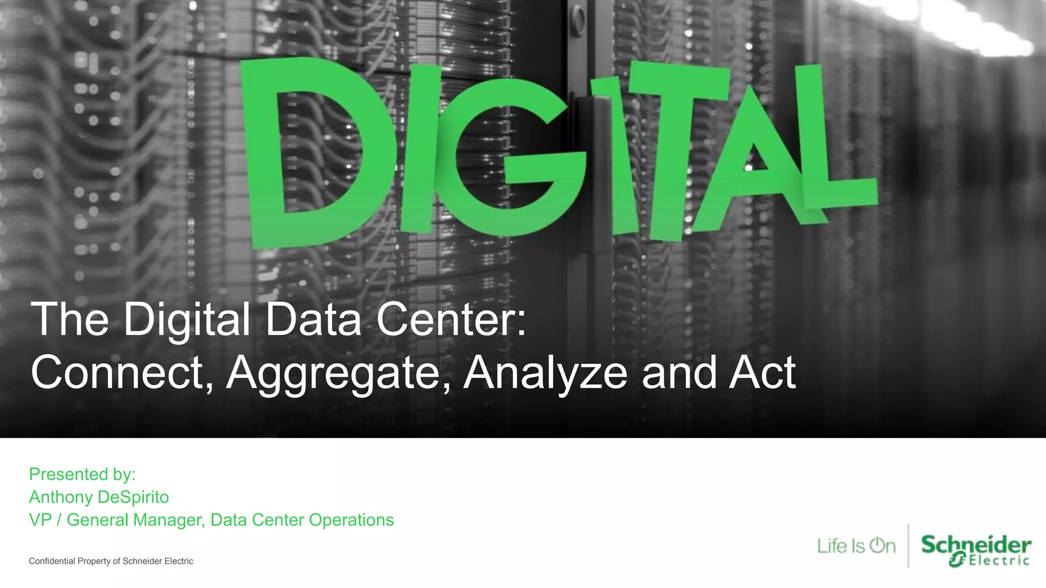 The Digital Data Center: Connect, Aggregate, Analyze and Act | PPT