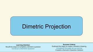 DCG Class 9 axonometric self assessment pp | PPTX