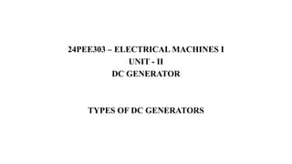 Types of DC Generators: Self and Separately Excited | PPTX