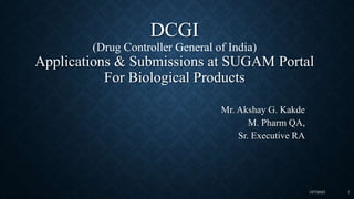 DCGI Applications and Submissions at SUGAM Portal.pptx