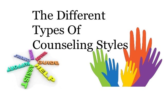 The Different Types Of Counseling Styles The Different Types Of Counseling Styles