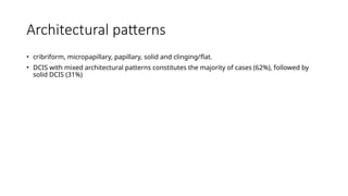 Ductal carcinoma in situ of breast - classification and management | PPT