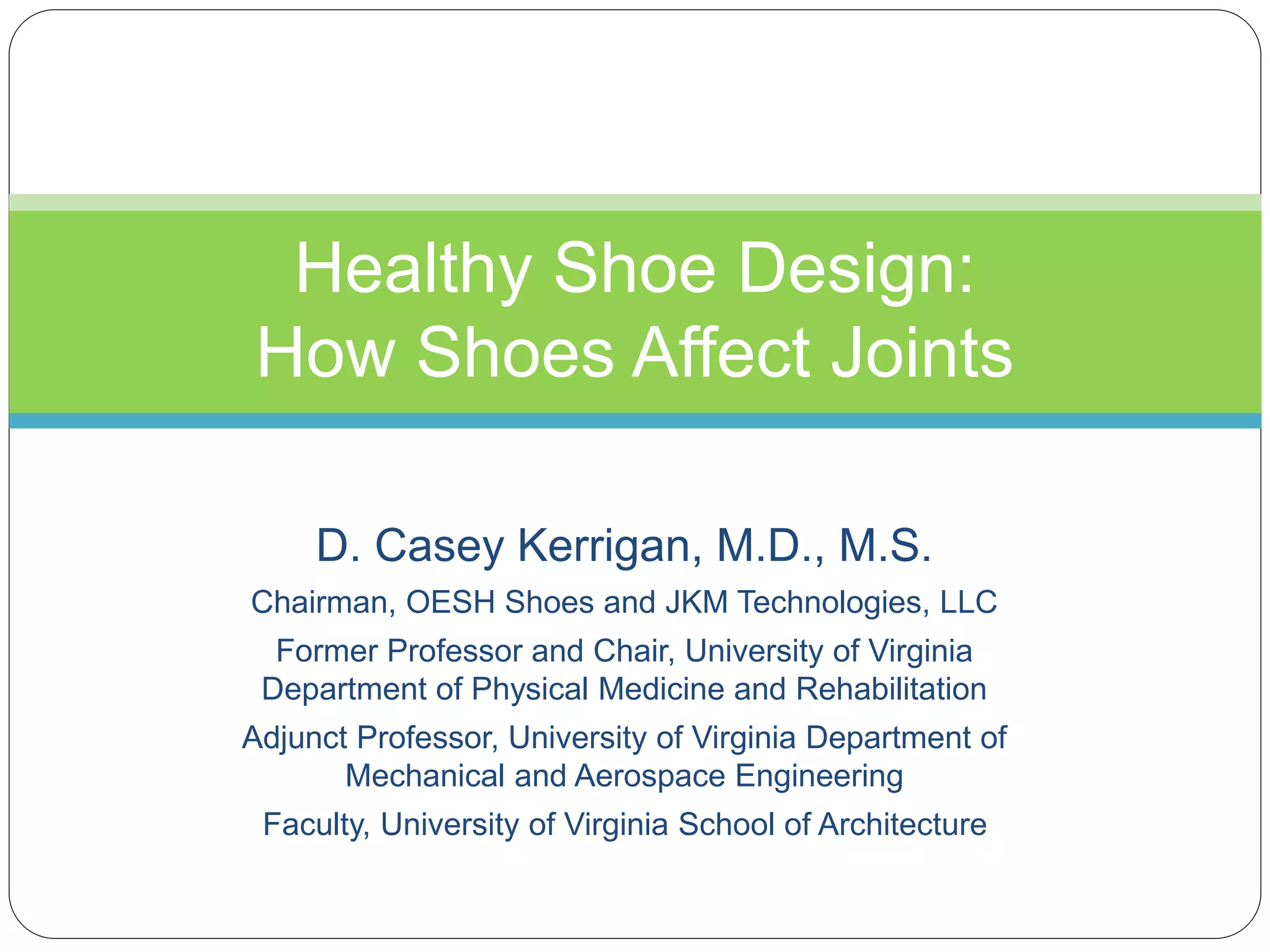Healthy Shoe Design - How shoes affect joints | PPTX