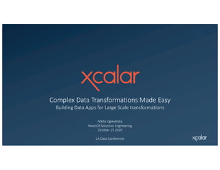 Complex Data Transformations Made Easy | PPT