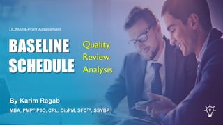 DCMA 14 Point Assessment by Karim Ragab.pdf