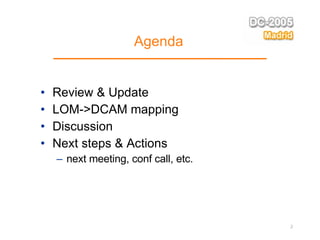 DCMI/IEEE workshop DC2005 | PPT