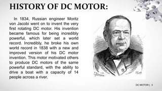 Working,construction,History Types and Applications of DC motors | PPTX
