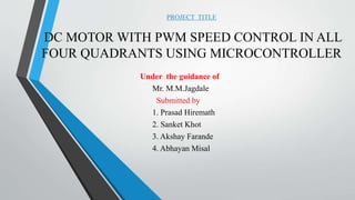 dc motor controller final sanket.pptx