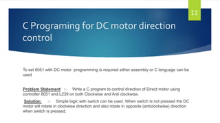 DC Motor Direction Control Using 8051 C Program | PPTX