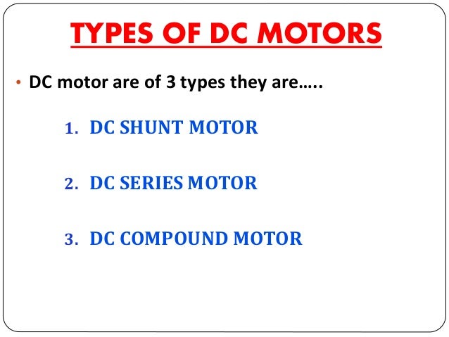 Dc motors and its types