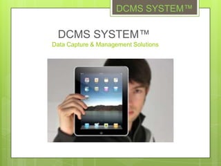 Dcms system™ presentation | PPTX