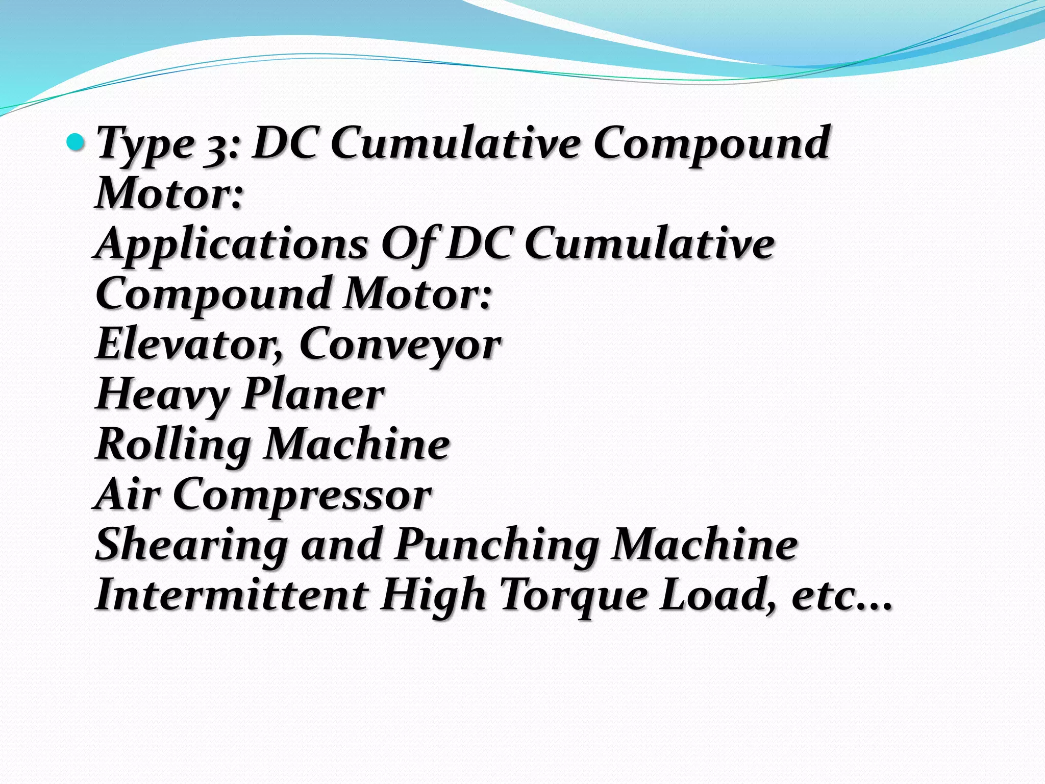 Application of different types of dc generator and dc motor | PPTX