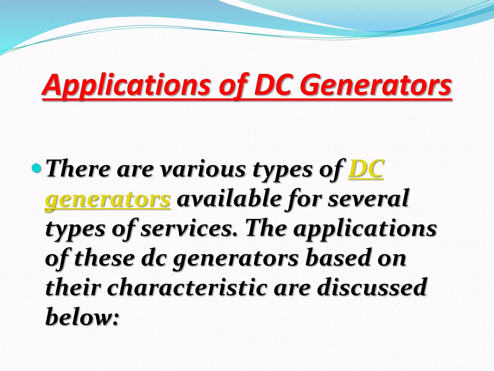 Application of different types of dc generator and dc motor | PPTX