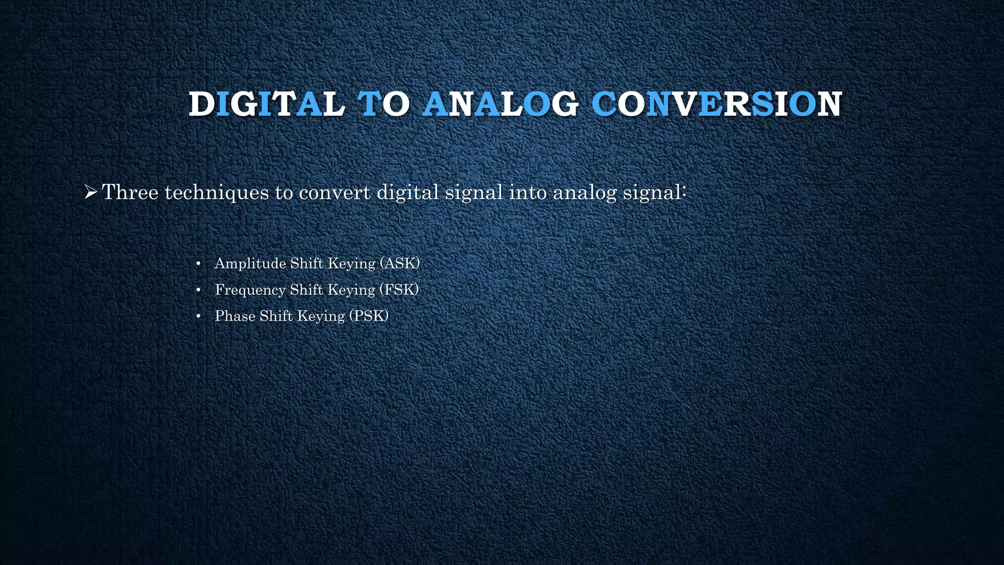 Digital to Analog conversion | PPTX