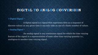 Digital to Analog conversion | PPTX